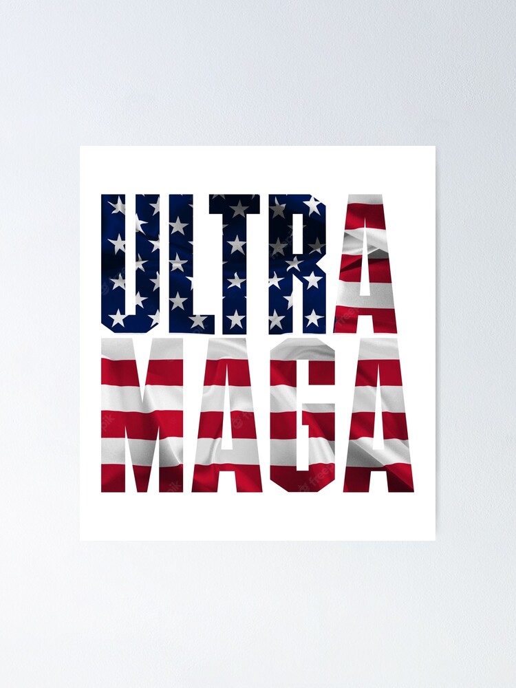 "Ultra Maga" Poster for Sale by ShamilShafiyev | Redbubble