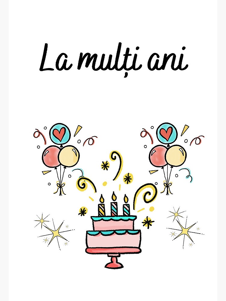 "Birthday card in Romanian with text in Romanian (La mulţi ani - carte ...
