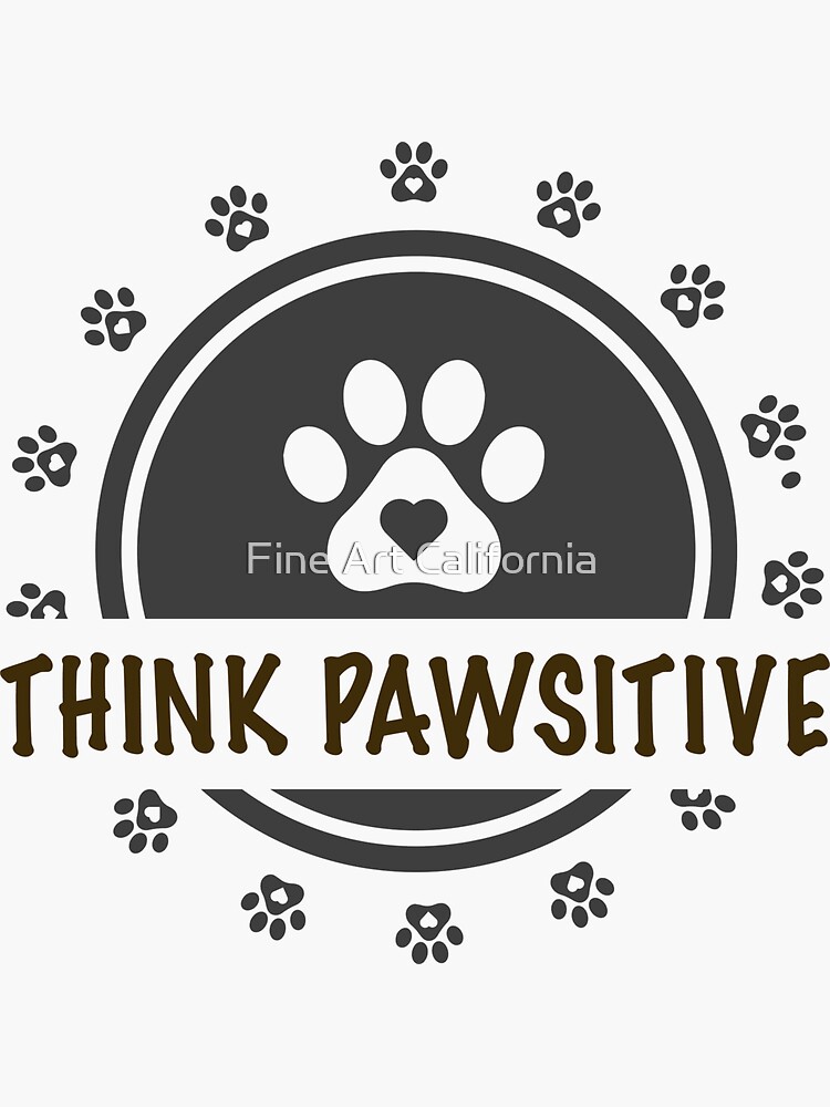 "Think Pawsitive" Sticker for Sale by sourav1993 | Redbubble