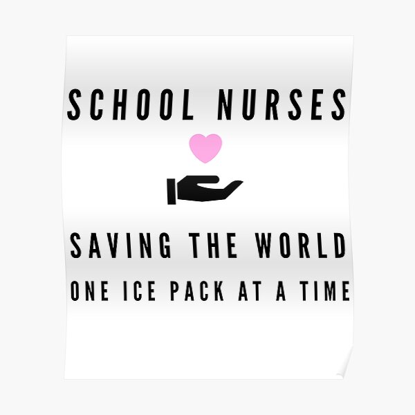 "School Nurses saving the world one ice pack at a time, cool design for ...
