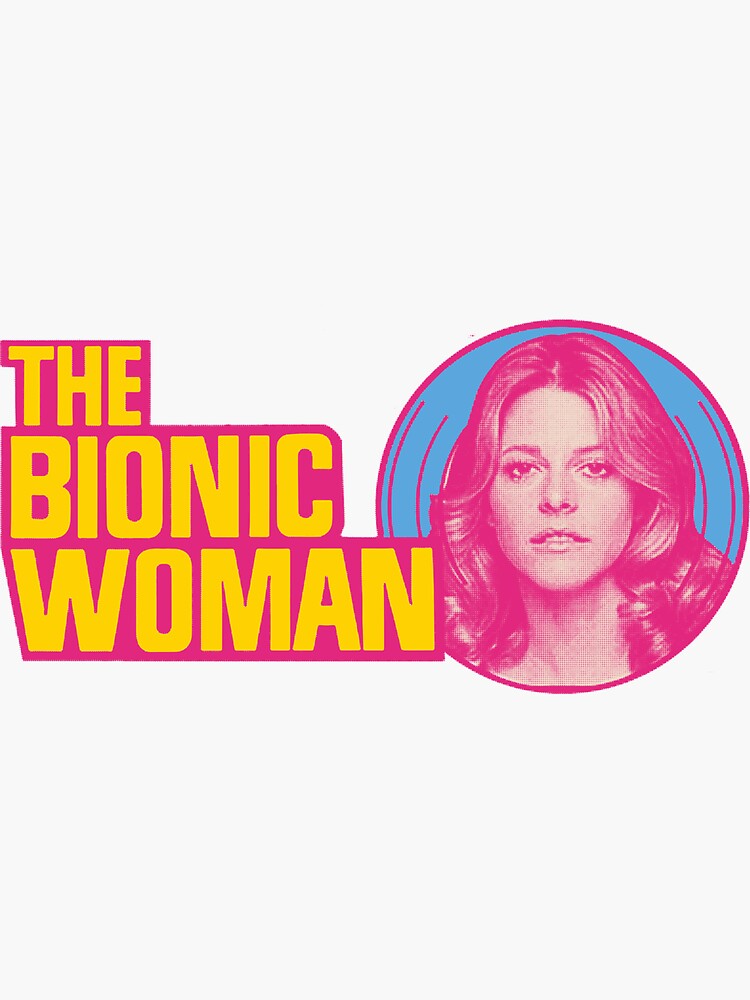 "The Bionic Woman" Sticker for Sale by GRAFIKA65 | Redbubble