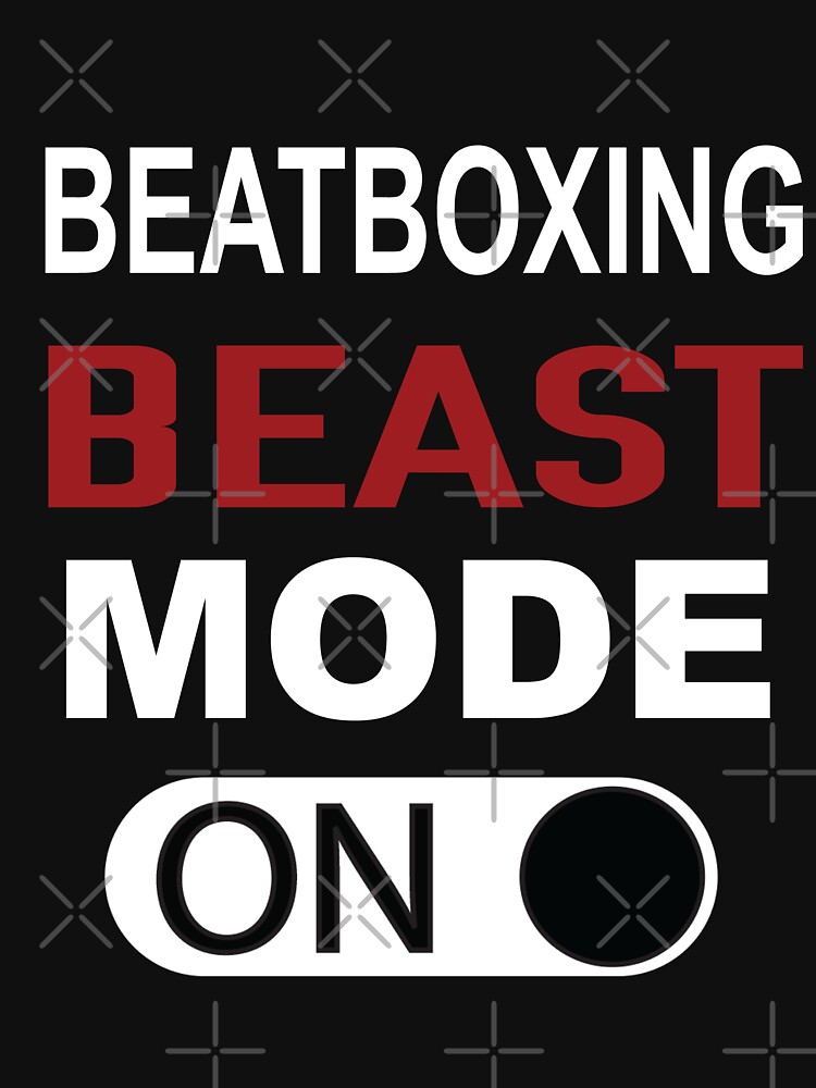 "Beatboxing Beast Mode On, Beatboxing Quote, Funny Beatboxer " Classic ...