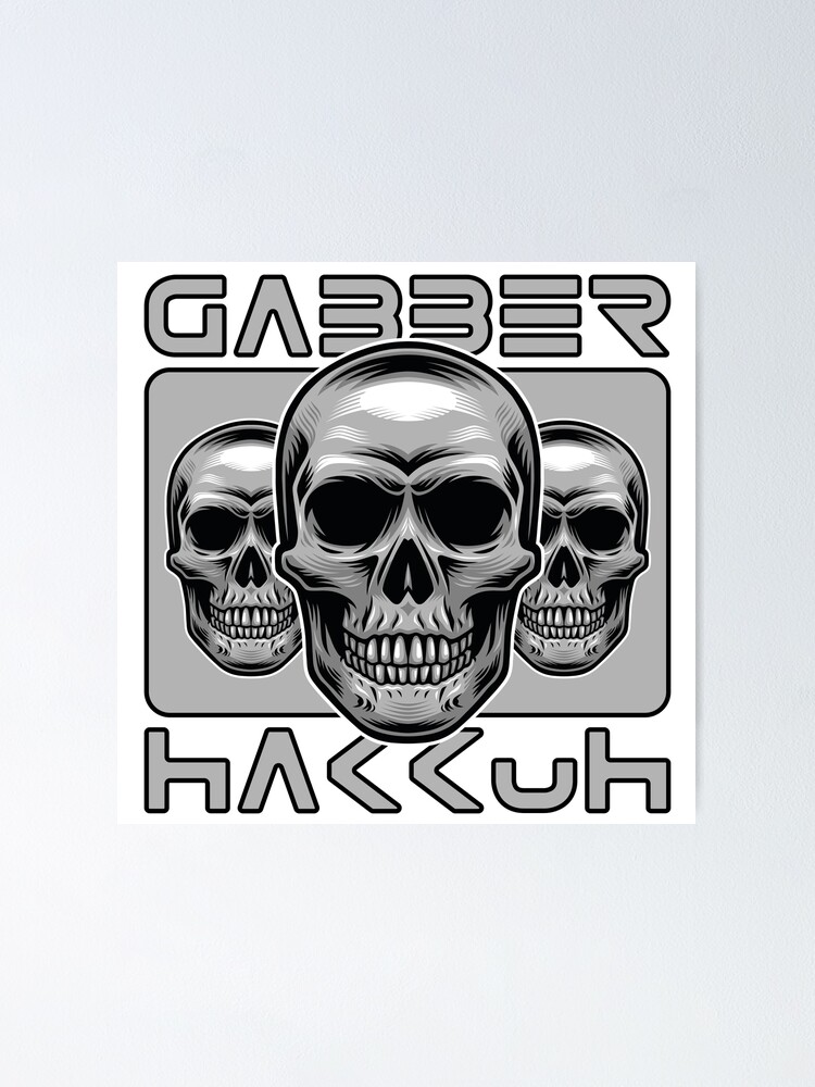 "Gabber Hakkuh" Poster for Sale by GambitArtz | Redbubble