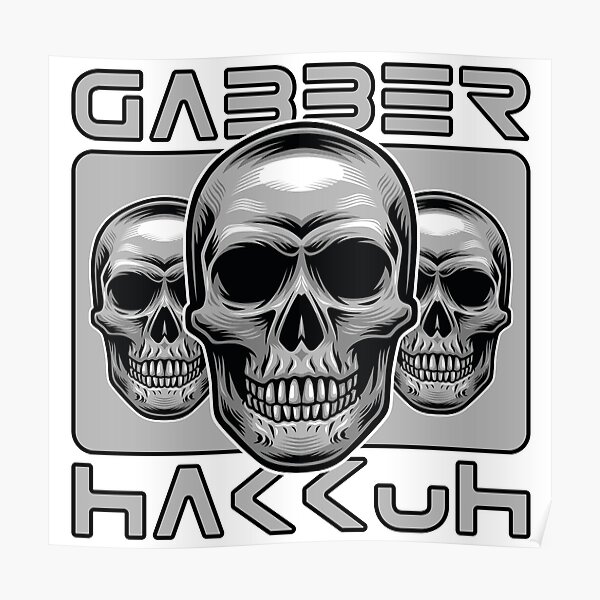 "Gabber Hakkuh" Poster for Sale by GambitArtz | Redbubble
