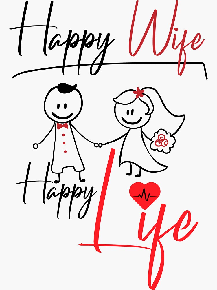 "Happy wife happy life" Sticker for Sale by GACkings | Redbubble