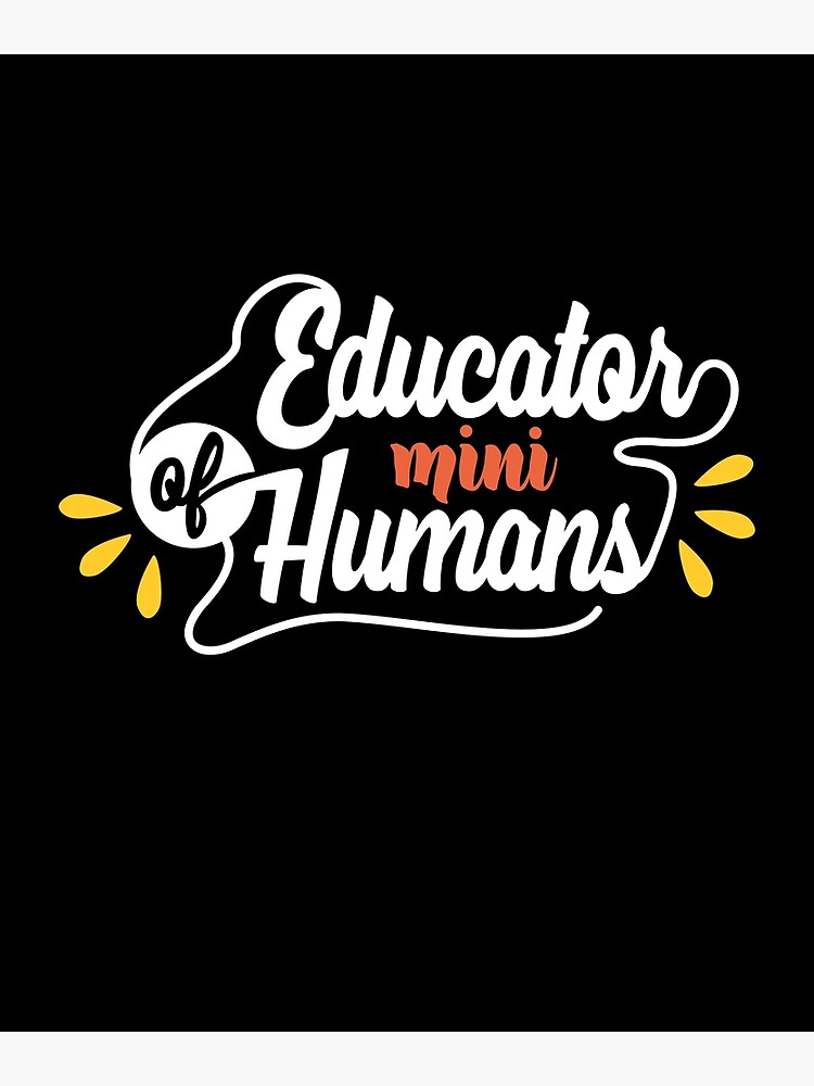 Poster « Éducateur de mini humains - Bonne dernière journée d'école ...