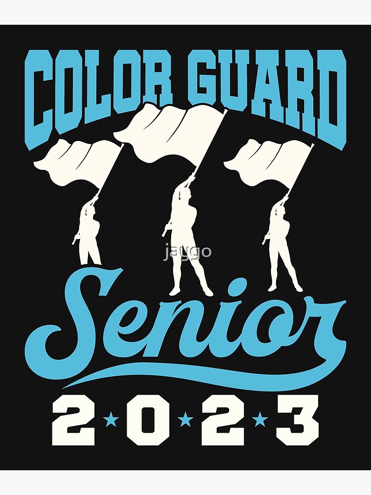 "Color Guard Senior 2023" Art Print for Sale by jaygo | Redbubble