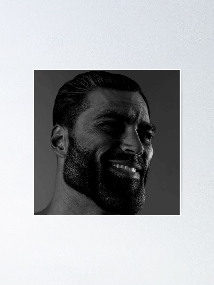 "GigaChad" Poster for Sale by YeetMasterX | Redbubble