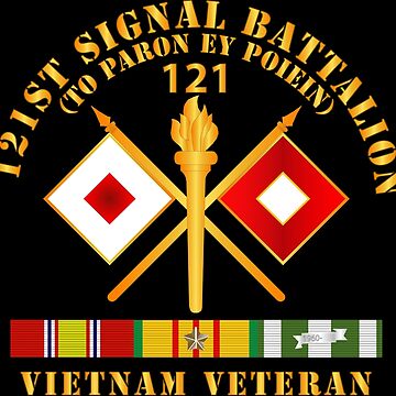 "Army - 121st Signal Bn w BR - Vietnam Veteran w BN NUM X 300" Poster ...