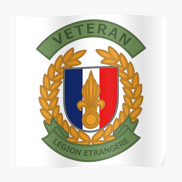 "French Foreign Legion Veteran" Poster for Sale by sirglennbo | Redbubble