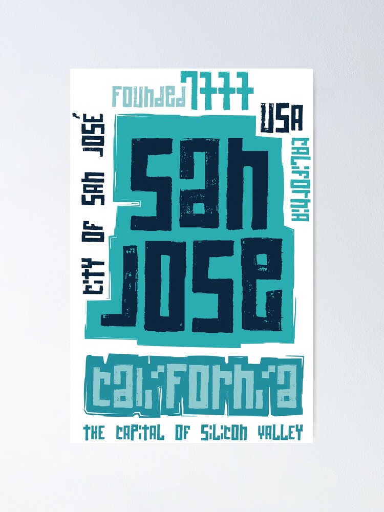 "San Jose, California, USA. Lettering. Blue color" Poster by ...