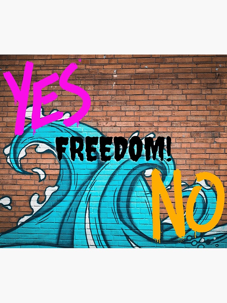 "Freedom - YES or NO!?" Poster for Sale by Igimbaev | Redbubble