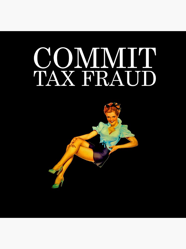 "Commit Tax Fraud Meme | Vintage Pinup Girl" Poster for Sale by ...