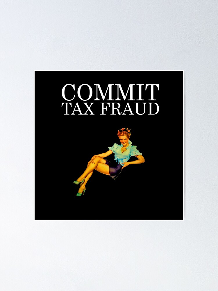 "Commit Tax Fraud Meme | Vintage Pinup Girl" Poster for Sale by ...