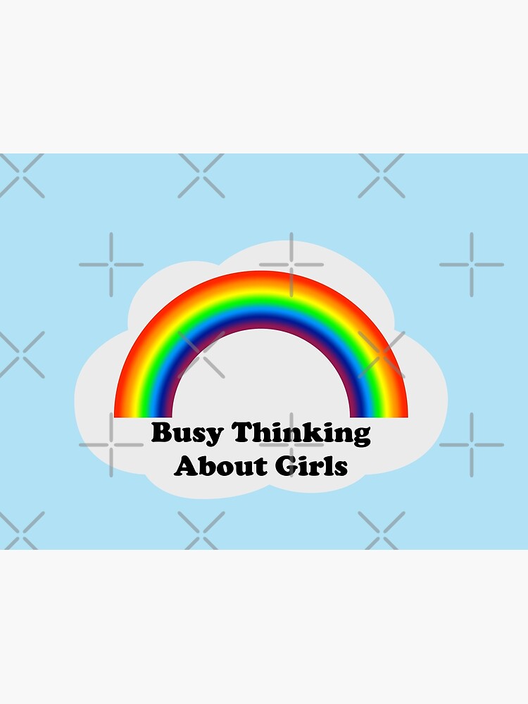 "Busy Thinking About Girls" Poster for Sale by EmbraceItDesign | Redbubble