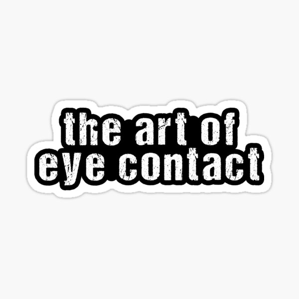 "Eye Contact" Sticker by SashaRusso | Redbubble