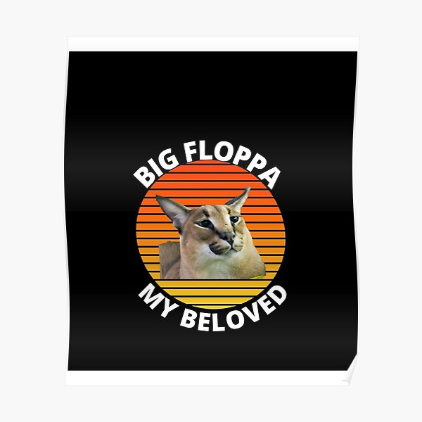 Póster «Big Floppa Mi Amado Caracal Meme Blusa sin mangas» de Slavi-ART ...
