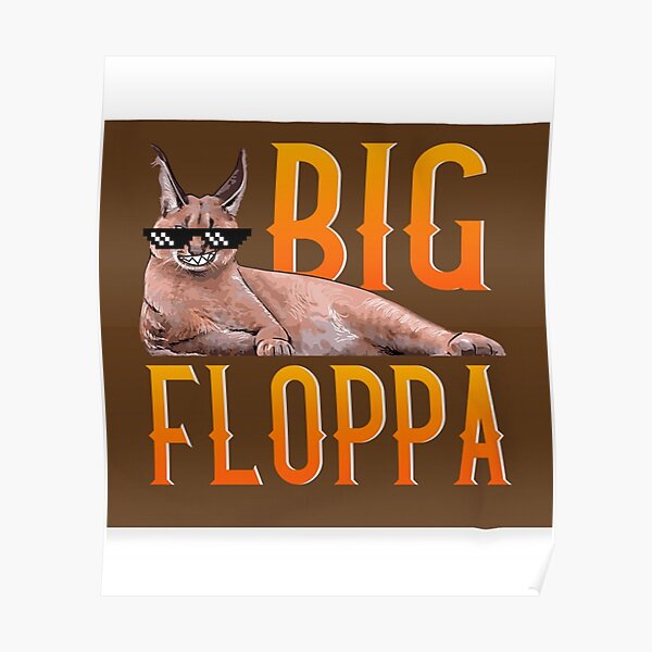 "Zabloing big floppa cool cat design " Poster for Sale by Slavi-ART ...