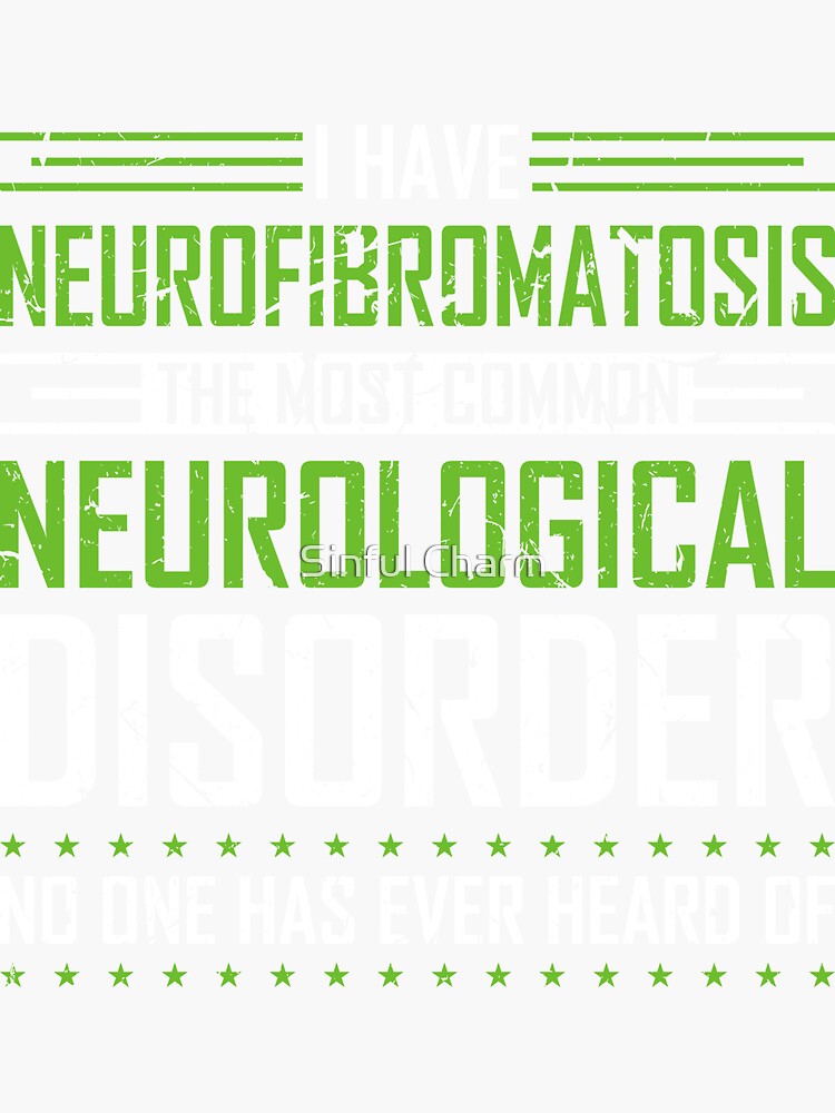 "Neurofibromatosis Awareness Neurological Disorder" Sticker by ...