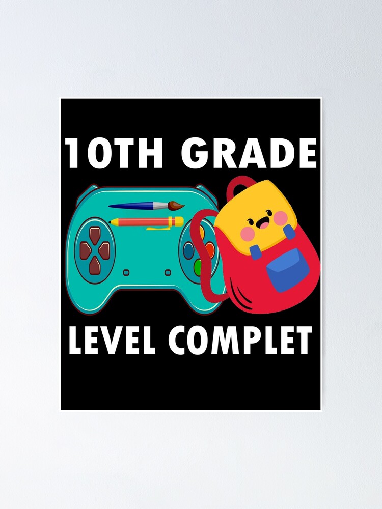 "10th Grade Level Complete Gamer Class Of 2022,Cool Graduation " Poster ...