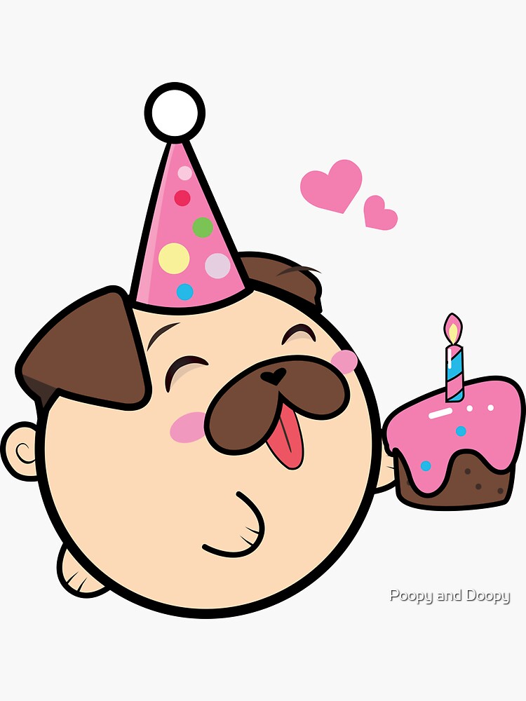 "Doopy the Pug Puppy - Happy Birthday" Sticker by poopy-and-doopy ...