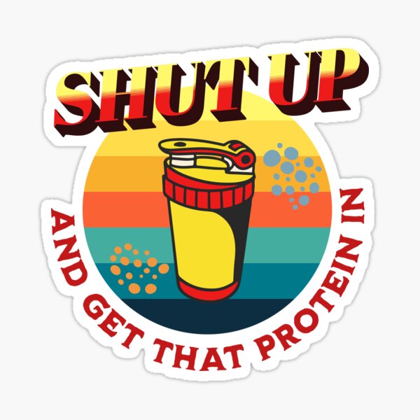 "PROTEIN SHAKER CUP - funny nutrition design for a gymbro" Sticker by ...