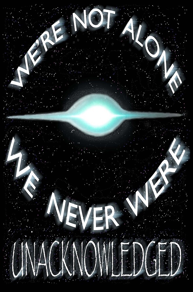 "UNACKNOWLEDGED" by QuantumShift | Redbubble