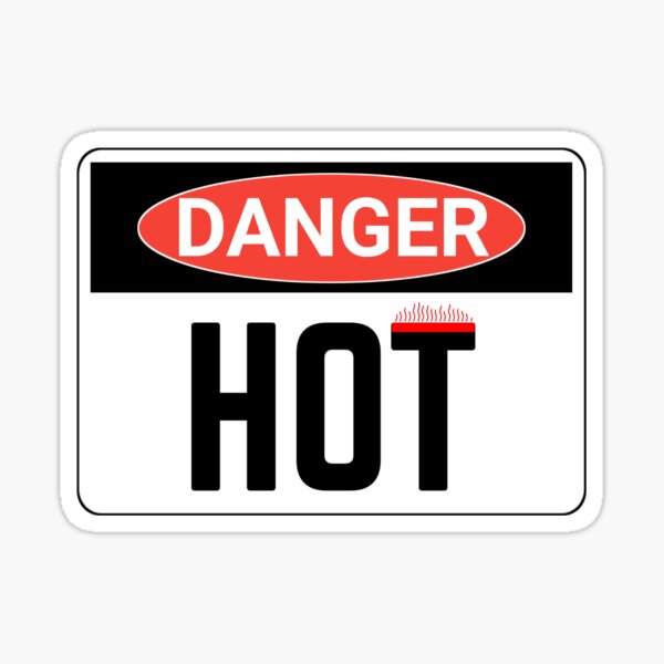 "Machine danger sign - danger hot " Sticker by cizito | Redbubble