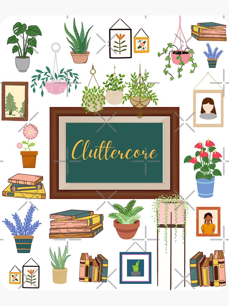 "CLUTTERCORE ANTI-MINIMALIST VIRAL TREND" Sticker for Sale by ...