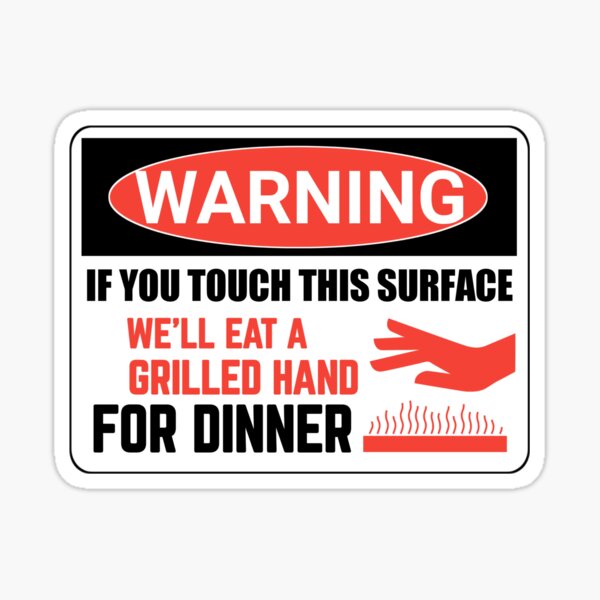 "Machine danger sign - danger hot do not touch funny danger sign ...