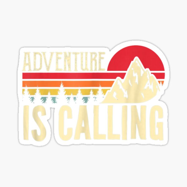 "Adventure is Calling" Sticker by Myartliux | Redbubble