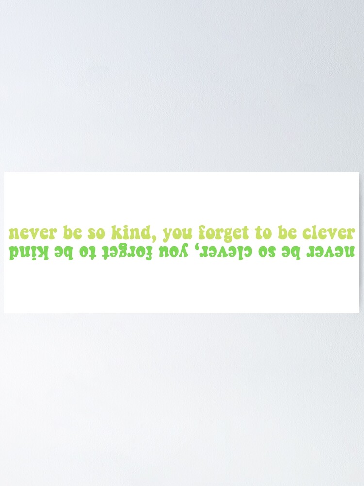 "Taylor Swift ‘never be so kind, you forget to be clever. never be so ...