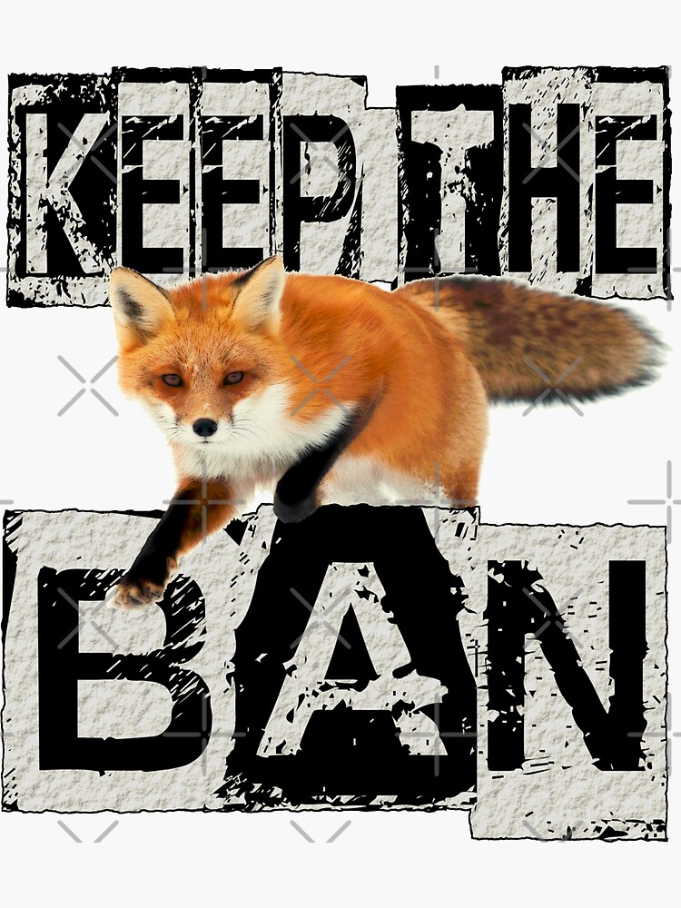 "KEEP THE BAN" Sticker for Sale by Paparaw | Redbubble