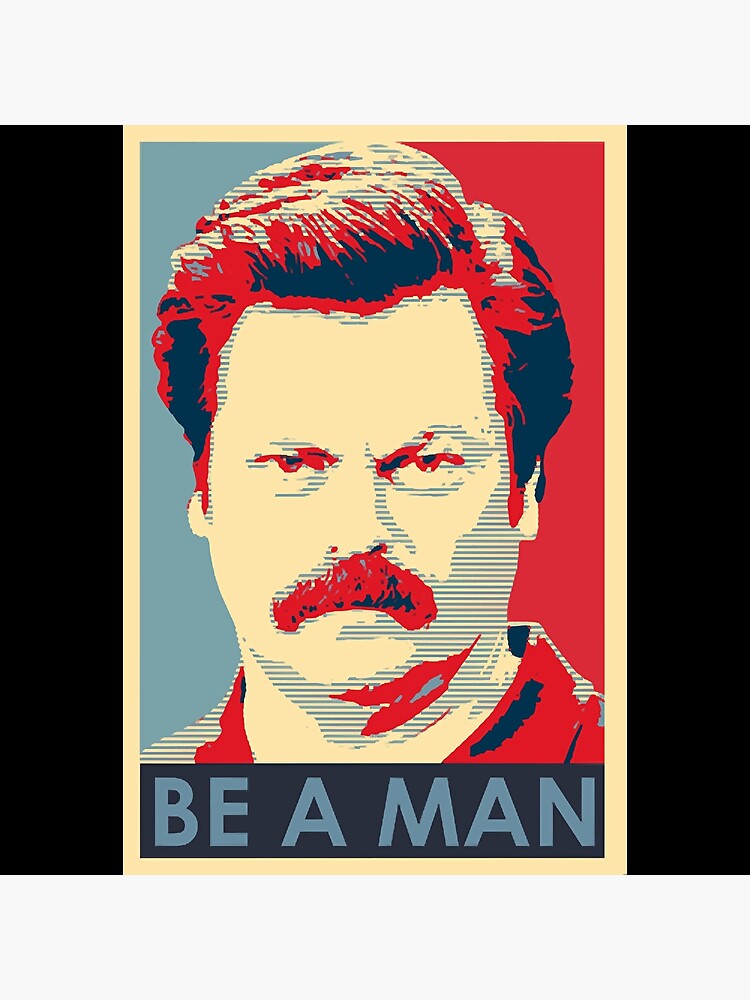 "Be a Man T-Shirt" Poster for Sale by Elevent345 | Redbubble