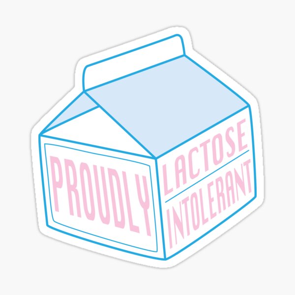 "proudly lactose intolerant " Sticker for Sale by Jane Tsang | Redbubble