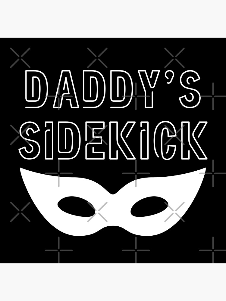 "I Am Daddy's Sidekick - Superhero Father Dad" Poster for Sale by ...