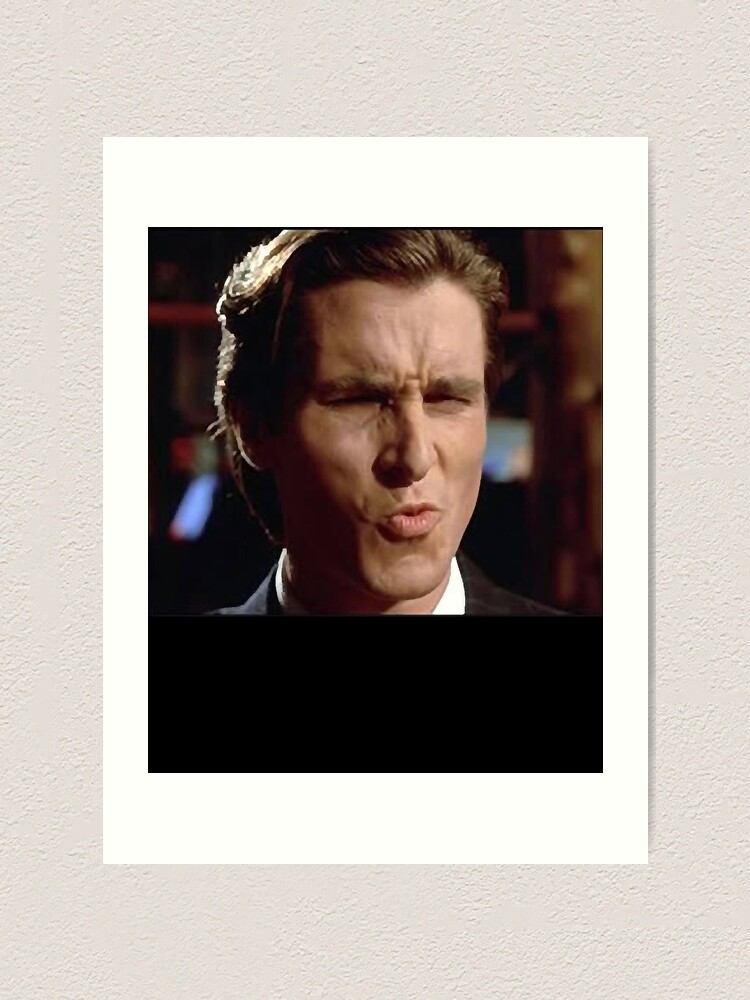 "Patrick Bateman Oof Nice Meme - American Psycho" Art Print for Sale by ...