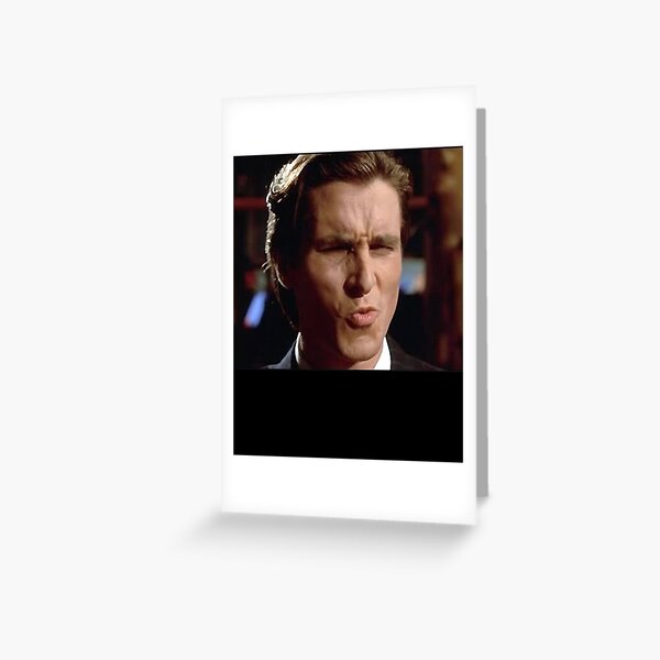 "Patrick Bateman Oof Nice Meme - American Psycho" Greeting Card for ...