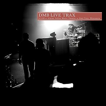 "DMB Live Trax Vol. 15 Alpine Valley Music Theatre" Poster for Sale by ...