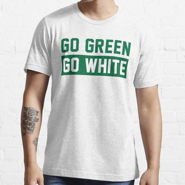 "Go Green Go White" T-shirt by nextwebdz | Redbubble | go t-shirts ...