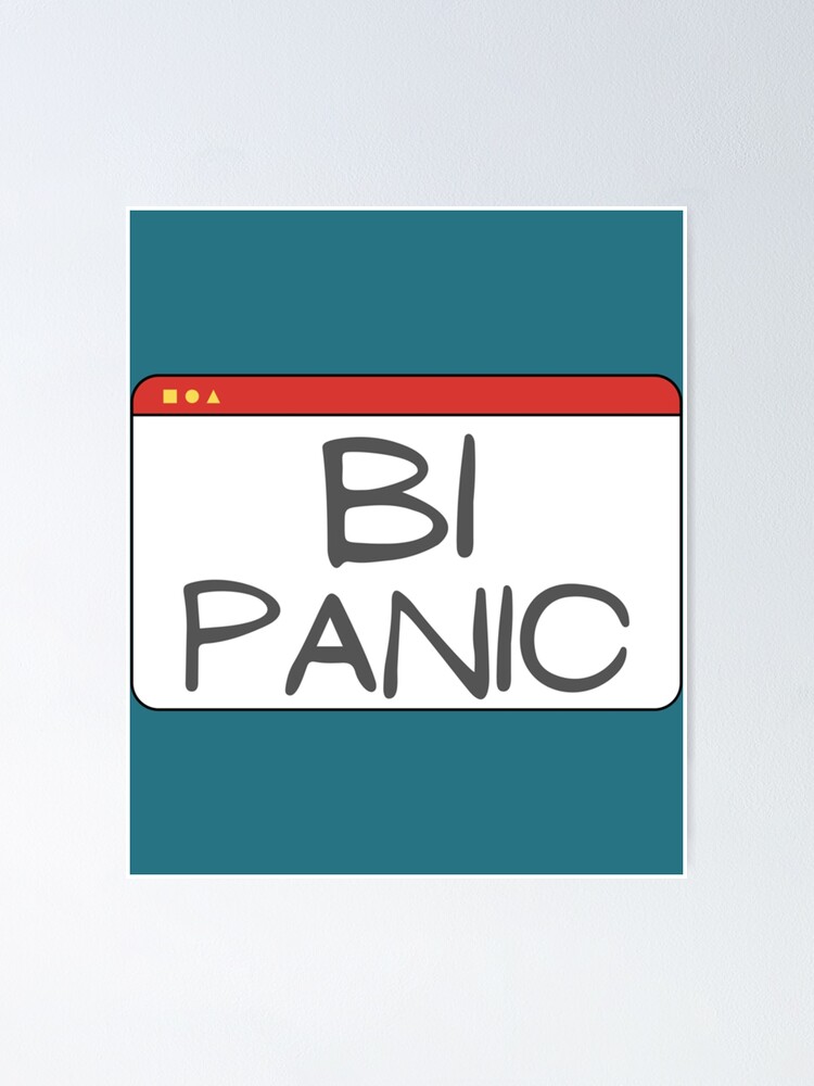"Bi Panic Bi Panic Bi Panic " Poster for Sale by xCrimsonBlazex | Redbubble