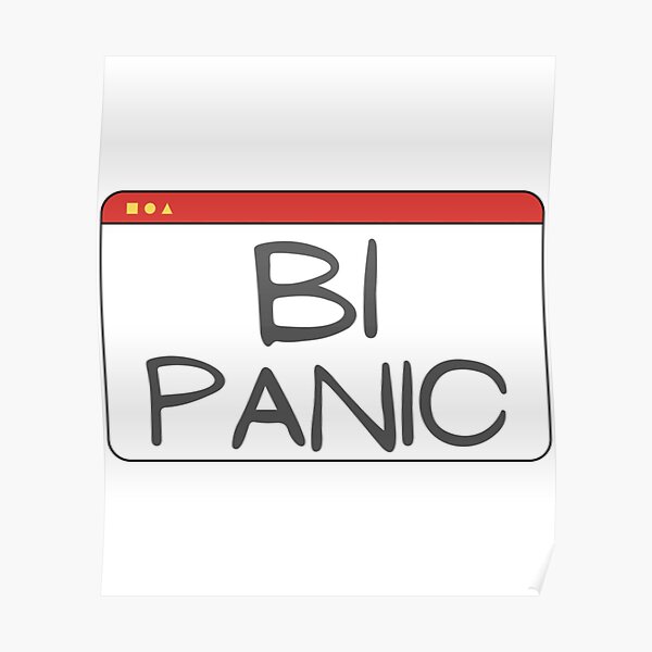 "Bi Panic Bi Panic Bi Panic " Poster for Sale by xCrimsonBlazex | Redbubble