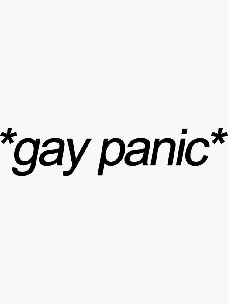 "gay panic " Sticker for Sale by xCrimsonBlazex | Redbubble