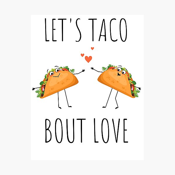 Lámina fotográfica «Vamos Taco Bout Love | Juegos de palabras con tacos ...