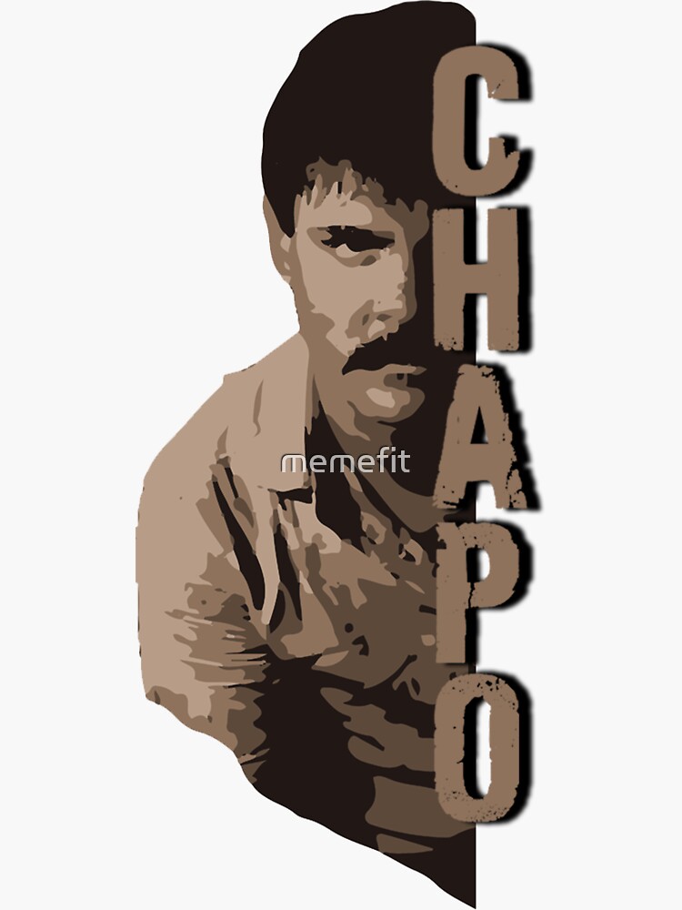 "El Chapo" Sticker for Sale by memefit | Redbubble