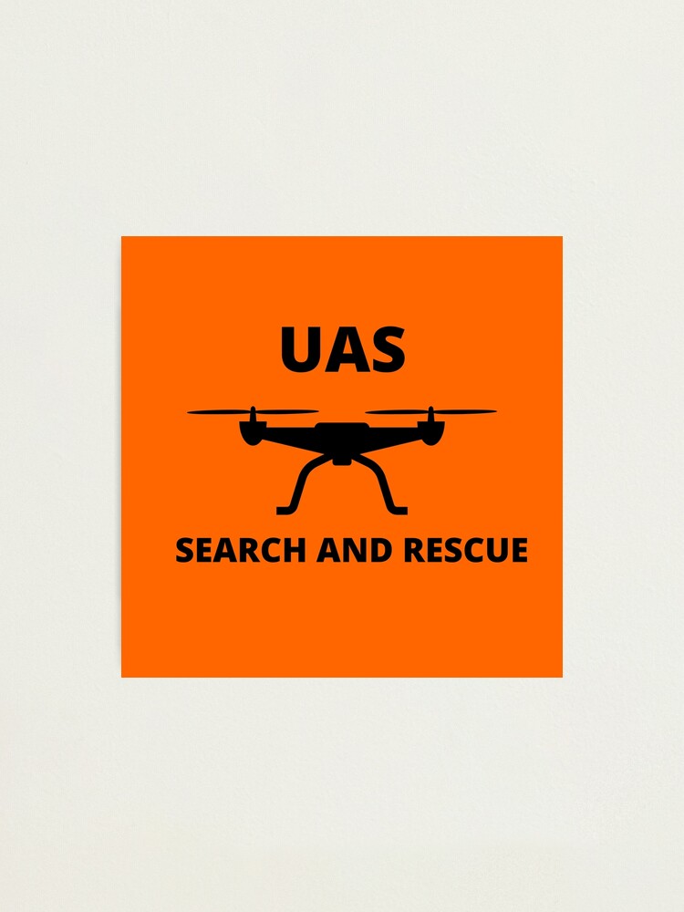 "Drone UAS Search and Rescue SAR/Safety orange" Photographic Print for ...