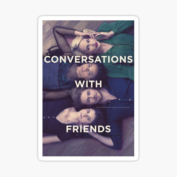 "Conversations with Friends" Sticker for Sale by Lover70 | Redbubble