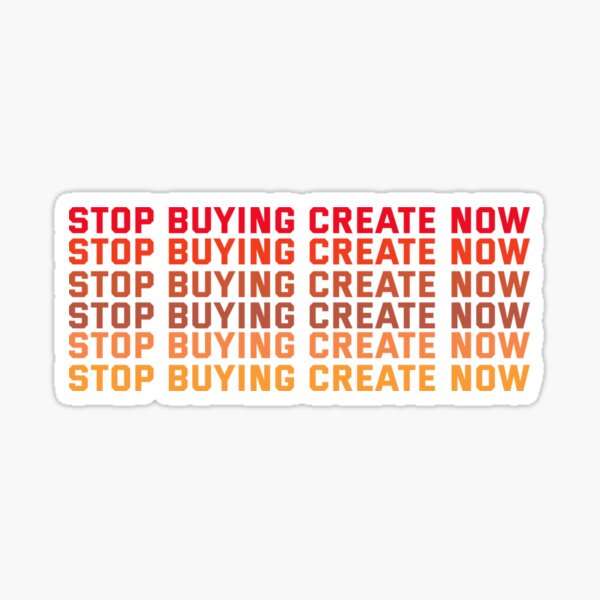 "anti consumerism" Sticker by Neylou-Art | Redbubble