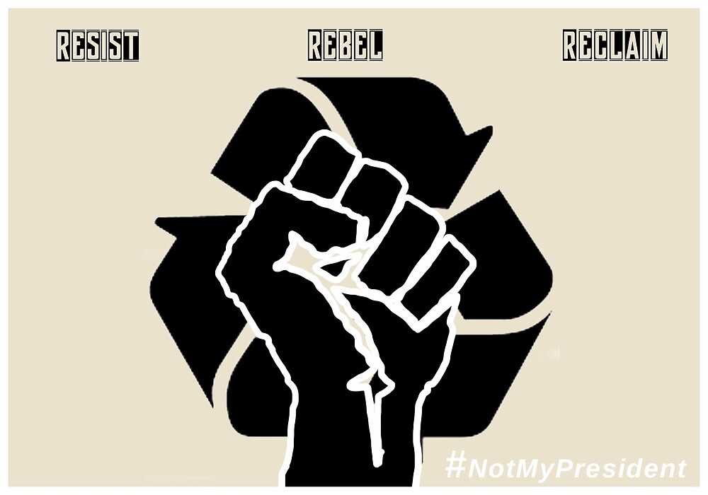 "resist. rebel. reclaim " by Sunnysapphic | Redbubble