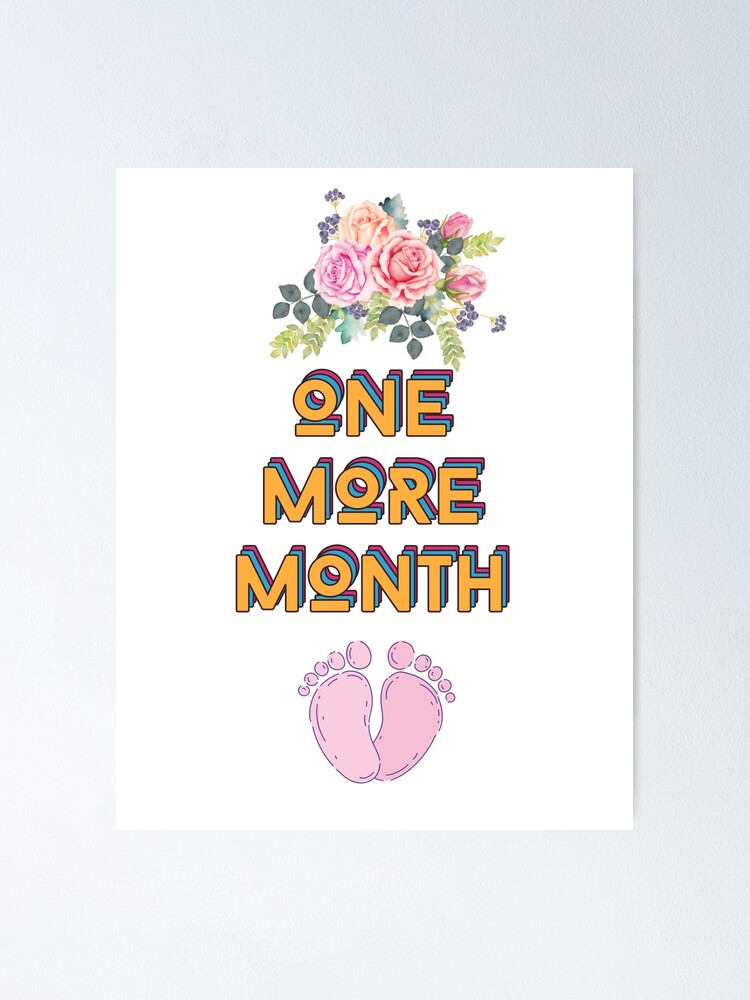 "One more month until baby or babies coming out!" Poster by AP ...
